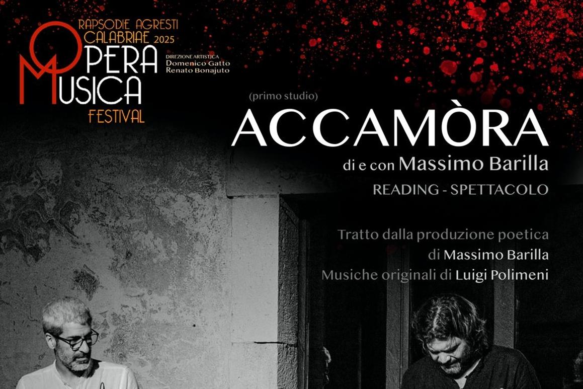 Rapsodie Agresti Calabriae Opera Musica Festival, a Grotteria “Accamòra ...